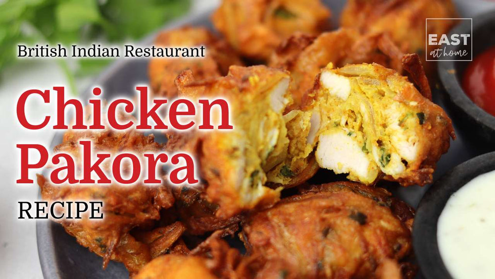 Chicken Pakora Recipe – East at Home